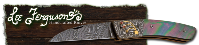 Lee Ferguson – Handcrafted Knives
